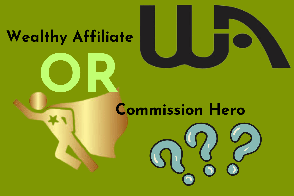 Commission Hero vs Wealthy Affiliate: Which is Right for You? - Get ...